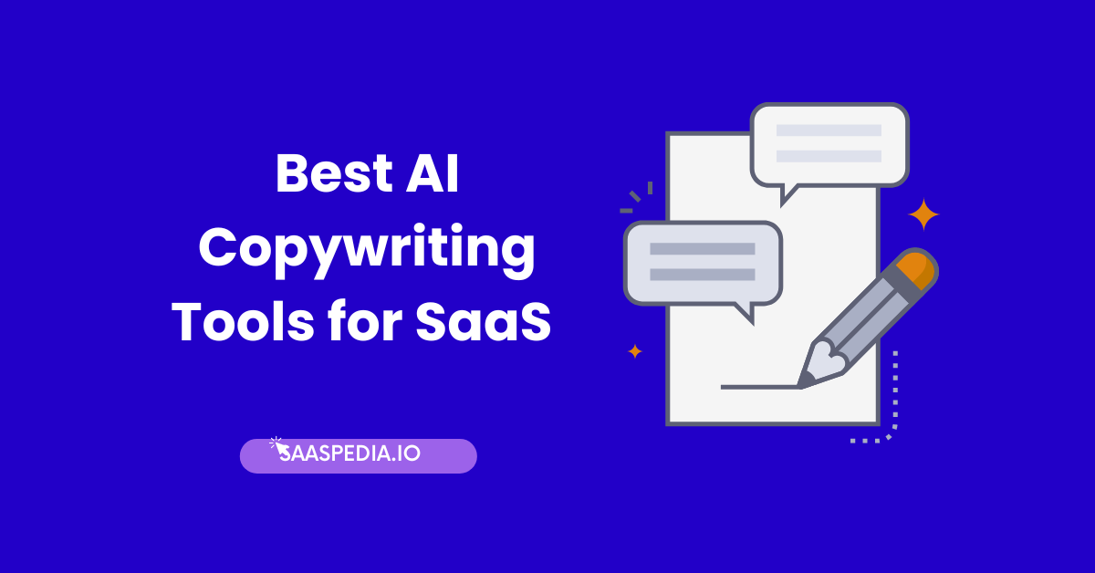 ‍Best AI Copywriting Tools for SaaS in 2024 - SaasPedia
